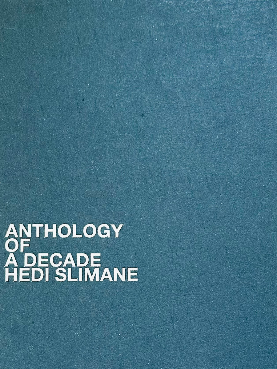 (Hedi Slimane)(Anthology of a decade) – Humble Books